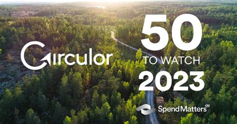 Spend Matters Names Circulor In The 50 Providers To Watch List For 2023 Sofia Hmich