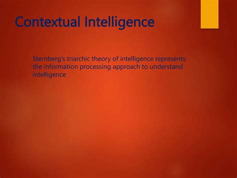 Triarchic Theory Of Intelligence By Robert Sternberg 1 1 Pptx