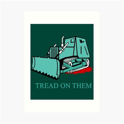 Tread On Them Killdozer Dont Tread On Me Killdozer Day Freedom Marvin Heemeyer Art Print For