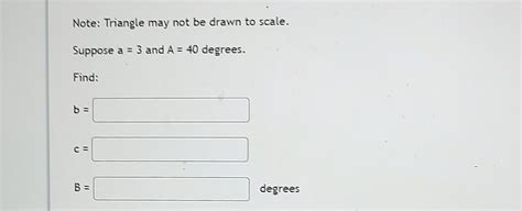 solved note triangle may not be drawn to scale suppose a 3