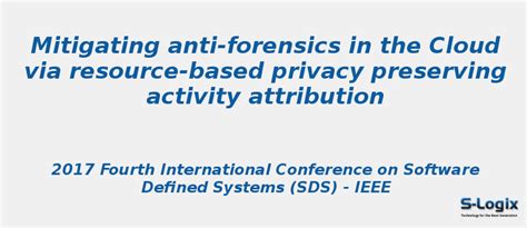 Mitigating Anti Forensics In Cloud Via Resource Based Privacy S Logix