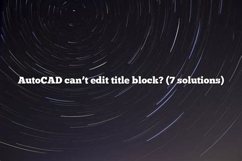 AutoCAD Cant Edit Title Block Solutions CADtuto