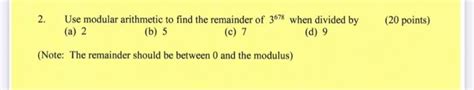 Solved 20 Points 2 Use Modular Arithmetic To Find The