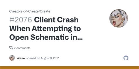 Client Crash When Attempting To Open Schematic In Config Menu Issue Creators Of Create