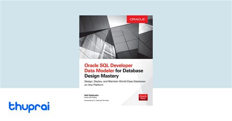 Buy Oracle Sql Developer Data Modeler For Database Design Mastery In