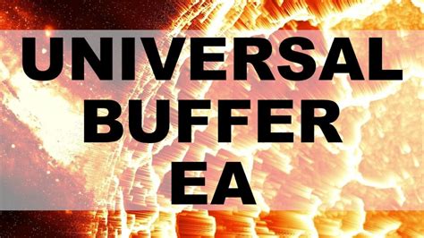 Universal Buffer Ea The Forex Geek