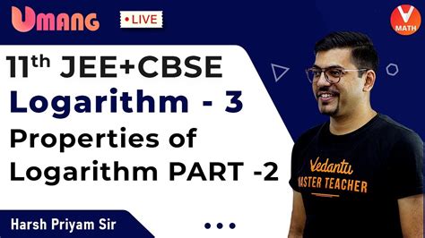Logarithm L 3 Class 11 Maths Properties Of Logarithms Part 2 Jee Cbse Harsh Sir Logarithm L 3 Class 11 Maths Properties Of Logarithms Part 2 Jee Cbse Harsh Sir