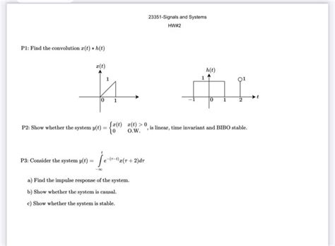 Solved P Find The Convolution X T H T P Show Whether Chegg