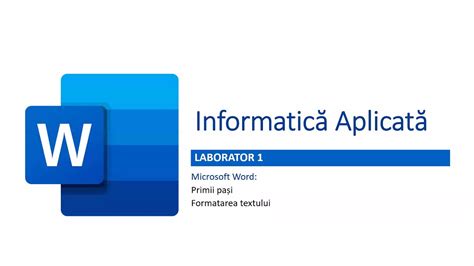 Informatica Aplicata Laborator 01 Word Formatare Text Youtube