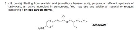 Solved 12 ﻿points ﻿starting From P Anisic Acid 4 Methoxy