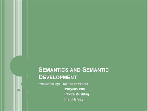 Semantics And Semantic Development Ppt