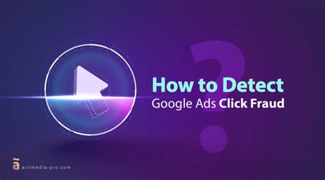 Click Fraud in Google Ads How to Detect and Prevent Ad Budget Waste ãrtiMedia Pro