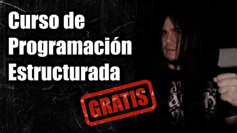 Curso De Programación Estructurada Gratis
