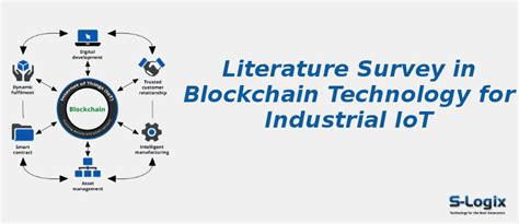 Survey Papers In Blockchain Technology For Industrial Iot S Logix