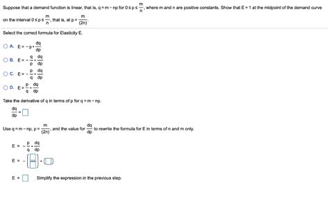 Solved Suppose That A Demand Function Is Linear That Is Q Chegg