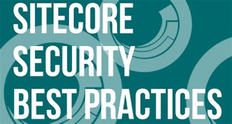 Security Best Practices In Sitecore