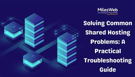 Solving Common Shared Hosting Problems A Practical Troubleshooting