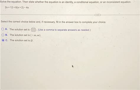 Solve The Equation Then State Whether The Equation