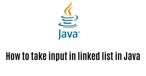 How To Take Input In Linked List In Java
