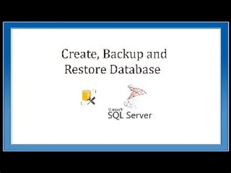 How to Create , Backup and Restore Database in Microsoft SQL Server - YouTube