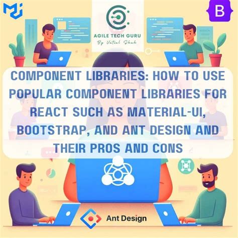 Component Libraries How To Use Popular Component Libraries For React Such As Material Ui
