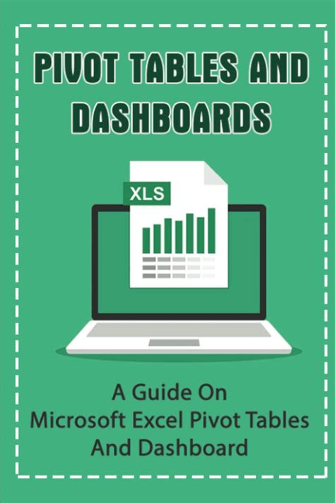 Pivot Tables And Dashboards A Guide On Microsoft Excel Pivot Tables And Dashboard Kurant