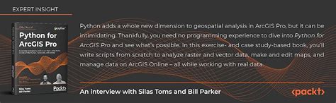 Python For ArcGIS Pro Automate Cartography And Data Analysis Using ArcPy ArcGIS API For Python