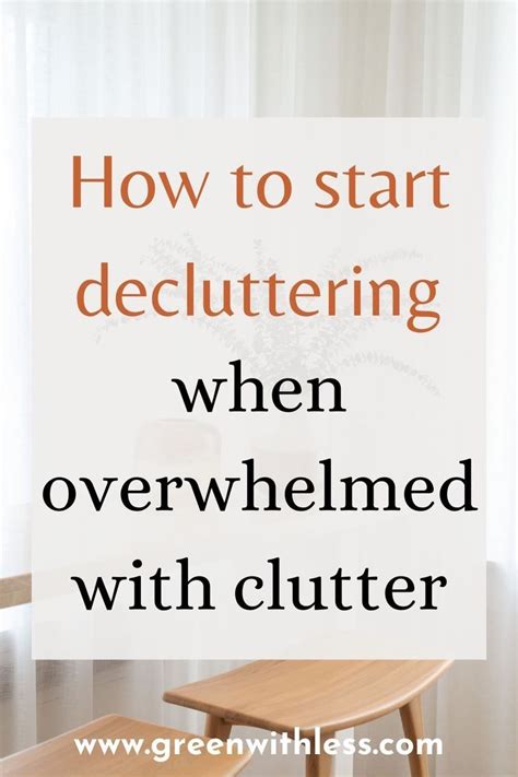 how to start decluttering when overwhelmed artofit