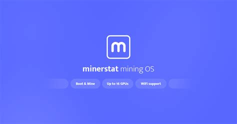 mining os for gpu rigs professional mining operating system minerstat