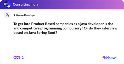 To Get Into Product Based Companies As A Java Deve Fishbowl
