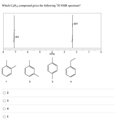 solved which c8h10 compound gives the following 1h nmr