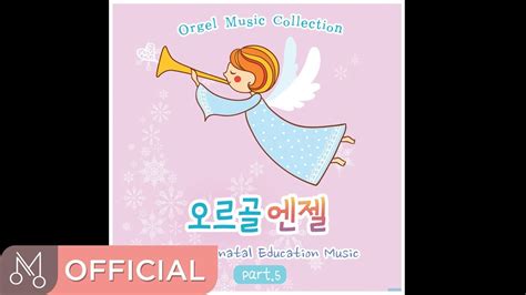 자장가연속듣기 오르골 엔젤 아기와 엄마가 함께 듣는 힐링 태교 음악 자장가 연주곡어린이 동요클래식 명곡 모음집