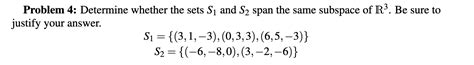 solved determine whether the sets s1and s2 span the same