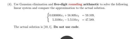 solved 4 use gaussian elimination and five digit rounding