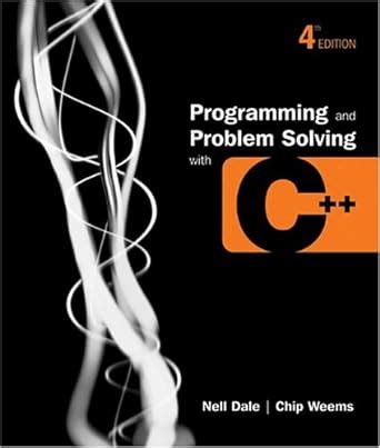 Programming And Problem Solving With C Weems Chip Dale Nell B