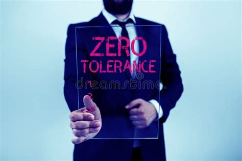 Sign Displaying Zero Tolerance Business Concept Refusal To Accept