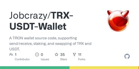 Github Jobcrazytrx Usdt Wallet A Tron Wallet Source Code Supporting Hang Liu