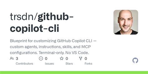 Github Trsdngithub Copilot Cli Blueprint For Customizing Github