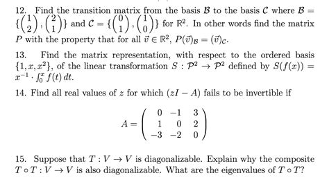 Solved Find The Transition Matrix From The Basis B To Chegg