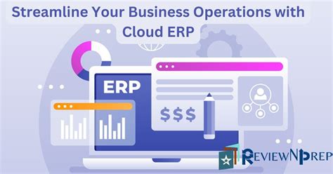 Cloud Erp Unveiling Benefits Types And Costs Reviewnprep