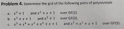 Solved Problem Determine The Gcd Of The Following Pairs Chegg