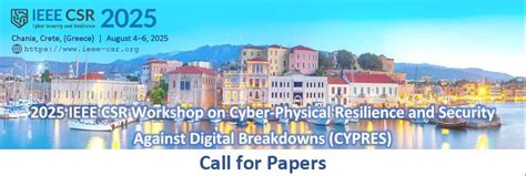 2025 IEEE CSR Workshop on Cyber-Physical Resilience and Security Against… | Cáritas Diocesana de ...