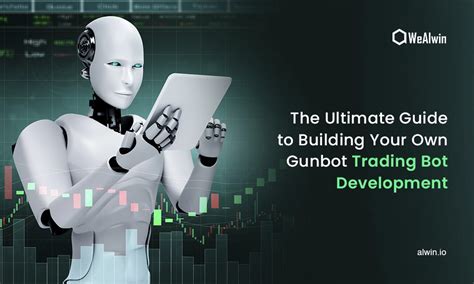 the ultimate guide to building your own gunbot trading bot development