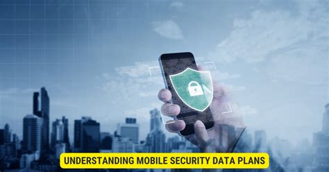 What Is A Mobile Security Data Plans Blog