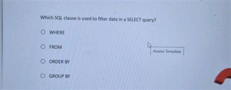 Which SQL Clause Is Used To Filter Data In A StudyX