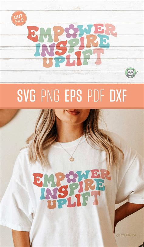 Empower Inspire Uplift SVG Groovy PNG Empowered Women PNG Etsy Cute Shirt Designs Women