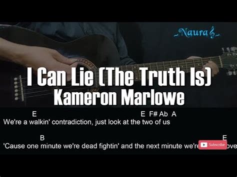 Kameron Marlowe I Can Lie The Truth Is Guitar Chords Lyrics Youtube