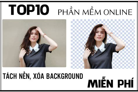 Top 10 Phần Mềm Xóa Nền Xóa Background Online Miễn Phí