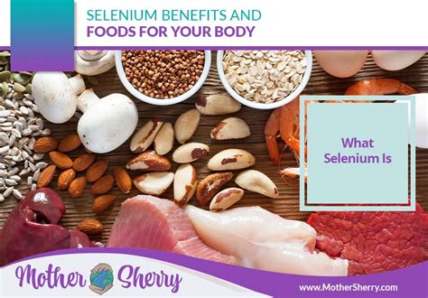Selenium Benefits And Foods For Your Body Mother Sherry