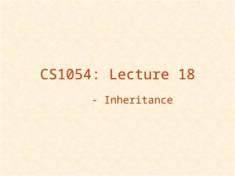 ppt cs1054 lecture 18 inheritance the dome example database of